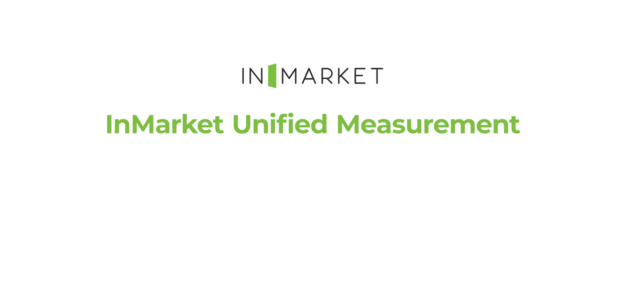 InMarket Unified Measurement